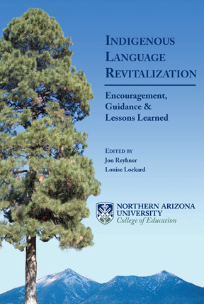 Indigenous Language Revitalization: Encouragement, Guidance & Lessons ...