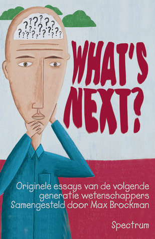 What's next? by Max Brockman | Goodreads