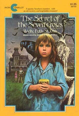 The Secret of the Seven Crows by Wylly Folk St. John | Goodreads