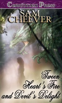 'Tween Heart's Fire and Devil's Delight by Sam Cheever | Goodreads