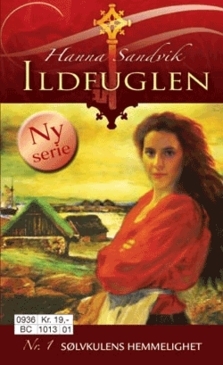 Sølvkulens hemmelighet (Ildfuglen 1) by Hanna Sandvik | Goodreads
