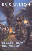 Escape From Big Muddy by Eric Wilson | Goodreads