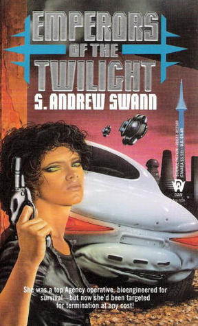 Emperors of the Twilight (Moreau, #2) by S. Andrew Swann | Goodreads