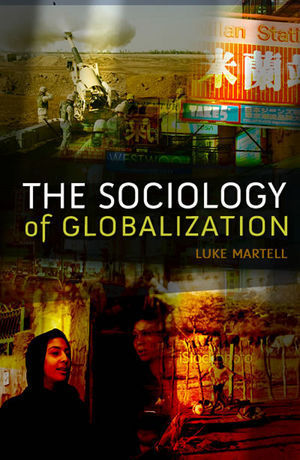 The Sociology of Globalization by Luke Martell | Goodreads
