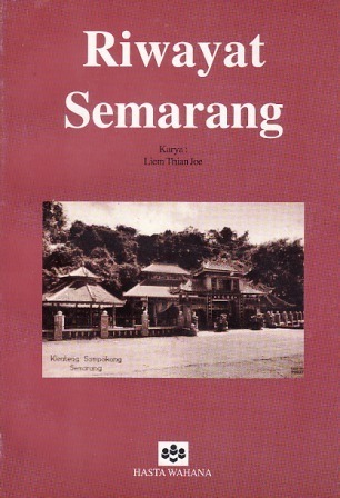 Riwayat Semarang by Liem Thian Joe | Goodreads
