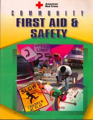 Community First Aid and Safety by American National Red Cross | Goodreads