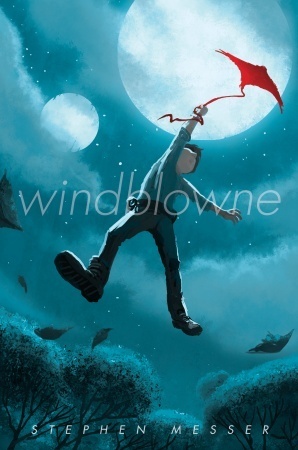 Windblowne by Stephen Messer | Goodreads
