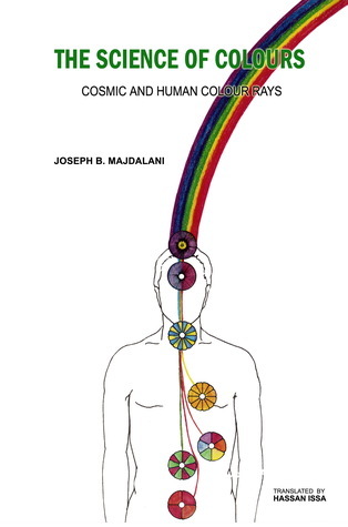 THE SCIENCE OF COLOURS- COSMIC AND HUMAN COLOUR RAYS by JOSEPH ...