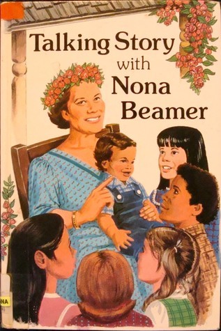 Talking Story With Nona Beamer by N. Beamer | Goodreads