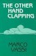 The Other Hand Clapping by Marco Vassi | Goodreads