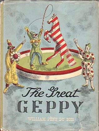 The Great Geppy by William Pène du Bois | Goodreads