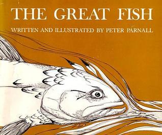 The Great Fish by Peter Parnall | Goodreads