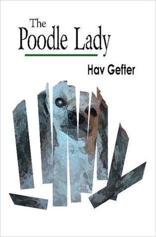 The Poodle Lady by Hav Gefter | Goodreads