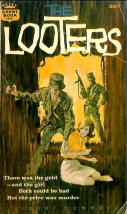 The Looters by Albert Conroy | Goodreads