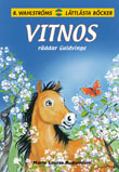 Vitnos räddar Guldvinge (Vitnos, #10) by Marie Louise Rudolfsson ...