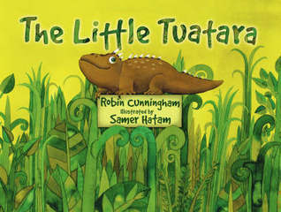 The Little Tuatara by Robin Cunningham | Goodreads