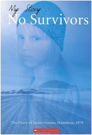 No Survivors: The Diary of Jackie Simms, Hamilton, 1979 by Sharon Holt ...