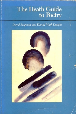 Heath Guide to Poetry by David Bergman | Goodreads