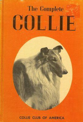 The Complete Collie by Collie Club of America | Goodreads