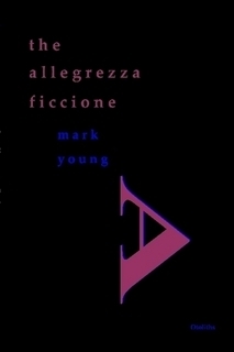 The Allegrezza Ficcione by Mark Young | Goodreads