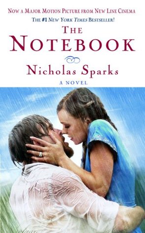 The Notebook by Nicholas Sparks | Goodreads
