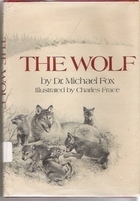 The Wolf by Michael W. Fox | Goodreads