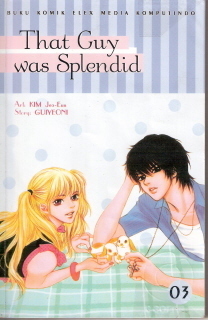 That Guy Was Splendid 3 by Kim Jae-Eun | Goodreads