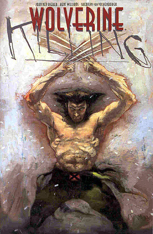 Wolverine: Killing by John Ney Rieber | Goodreads
