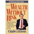 Wealth Without Risk by Charles J. Givens | Goodreads
