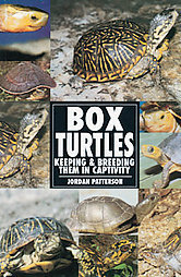 Box Turtles: Keeping & Breeding Them in Captivity by Jordan Patterson ...