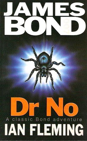 Dr. No (James Bond, #6) by Ian Fleming | Goodreads