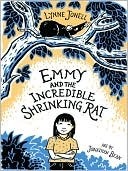 Emmy and the Incredible Shrinking Rat by Lynne Jonell | Goodreads