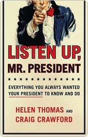 Listen Up, Mr. President: Everything You Always Wanted Your President ...