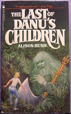 The Last of Danu's Children by Alison Rush | Goodreads