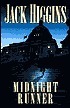 Midnight Runner by Jack Higgins | Goodreads