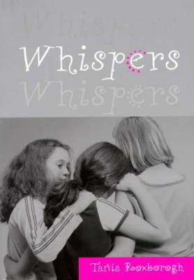 Whispers Whispers Whispers by Tania Roxborogh | Goodreads