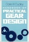 Handbook of Practical Gear Design by Stephen P. Radzevich | Goodreads