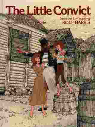 The Little Convict by Yoram Gross | Goodreads