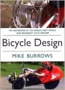 Bicycle Design: The Search for the Perfect Machine by Mike Burrows ...