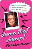 Dump That Chump! by Debra Mandel | Goodreads