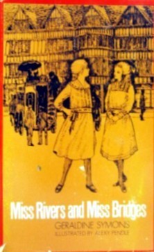 Miss Rivers and Miss Bridges by Geraldine Symons | Goodreads