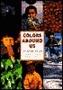 Colors Around Us: A Lift-The-Flap Surprise Book by Shelley Rotner ...