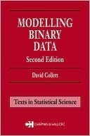 Modelling Binary Data by David Collett | Goodreads