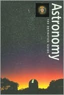 Astronomy: The Definitive Guide by Robert Burnham | Goodreads