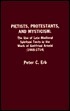 Pietists, Protestants, and Mysticism: The Use of Late Medieval ...