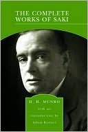 The Complete Works of Saki by Saki | Goodreads