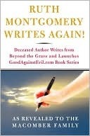 Ruth Montgomery Writes Again!: Deceased Author Writes from Beyond the ...