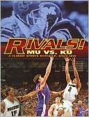 Rivals! MU vs. KU: A Classic Sports Match-up, Since 1891 by The Kansas ...