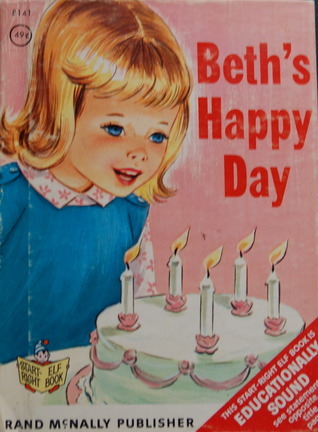 Beth's Happy Day (Start-Right Elf Book) by Phyllis Ochocki | Goodreads