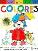 Mi primer gran libro de los colores by James Diaz | Goodreads